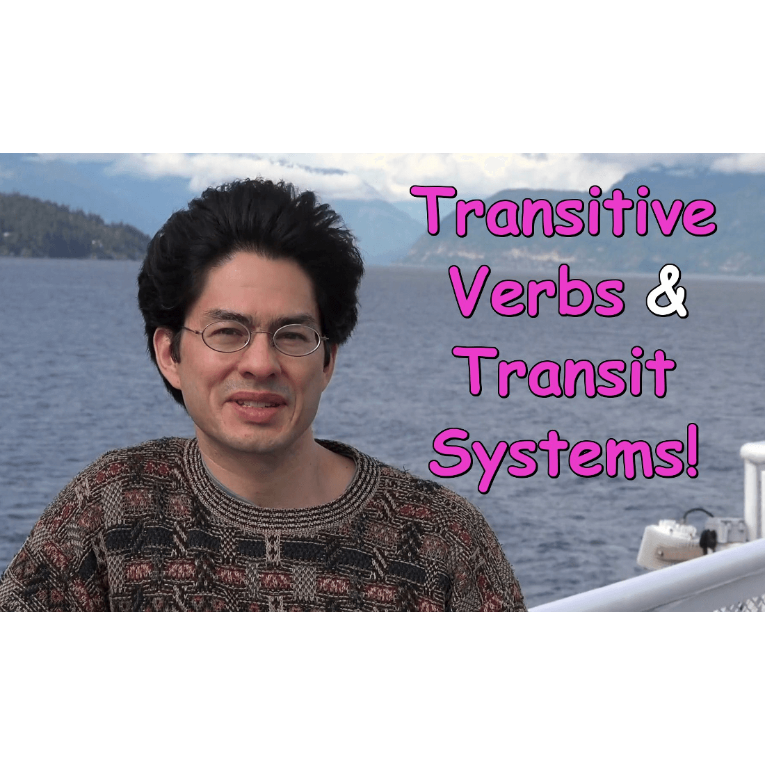 How Transitive Verbs are like Transit Systems – Cozy Grammar