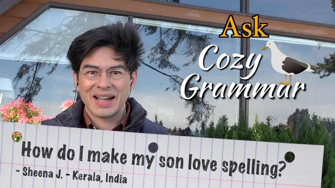How To Make My Child Love Spelling Ask Cozy Grammar How To Make My Child Love Spelling Ask Cozy Grammar