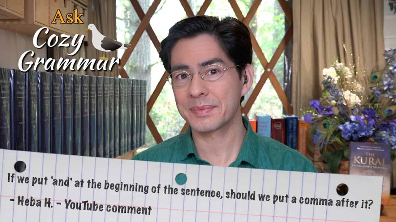 Do we need a comma after AND? – Ask Cozy Grammar